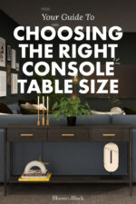 What Size Should a Console Table Be? Tips for Choosing the Right ...